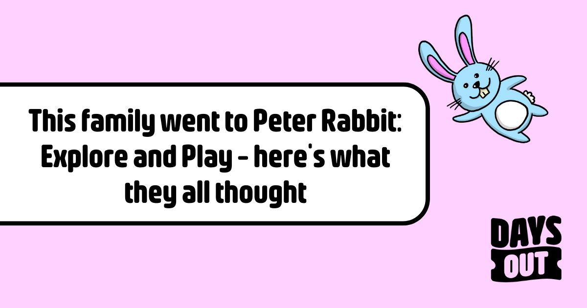 A family review of Peter Rabbit Explore and Play | Days Out