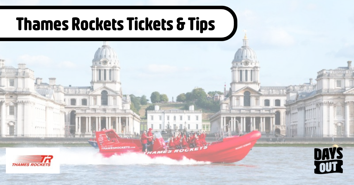 Thames Rockets Tickets & Tips | Days Out